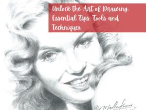 Drawing: Definition, Tools, Techniques, Style and More